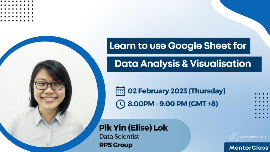 MentorClass: Learn to use Google Sheet for Data Analysis & Visualisation